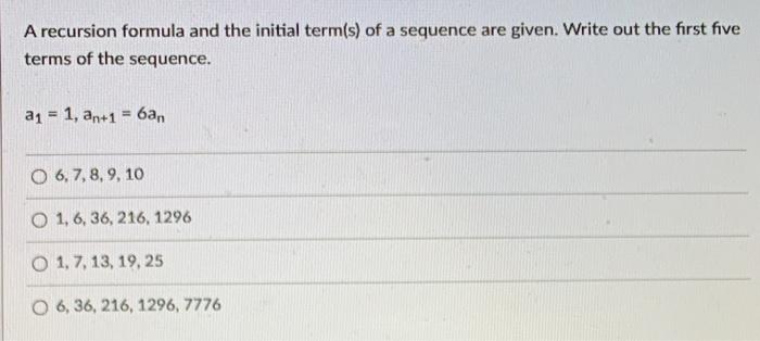 Solved A recursion formula and the initial term(s) of a | Chegg.com