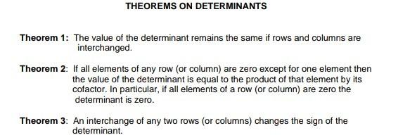 Solved THEOREMS ON DETERMINANTS Theorem 1: The value of the | Chegg.com