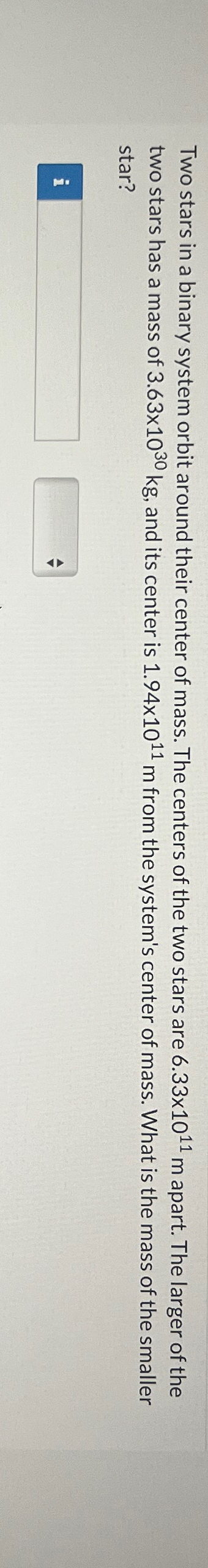 Solved Two stars in a binary system orbit around their | Chegg.com