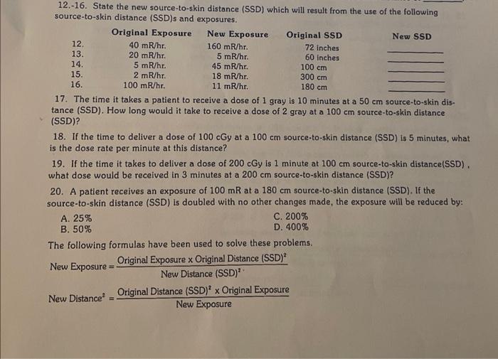 Solved 12,-16. State the new source-to-skin distance (SSD) | Chegg.com