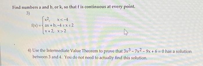 Solved Find numbers a and b, or k, so that f is continuous | Chegg.com