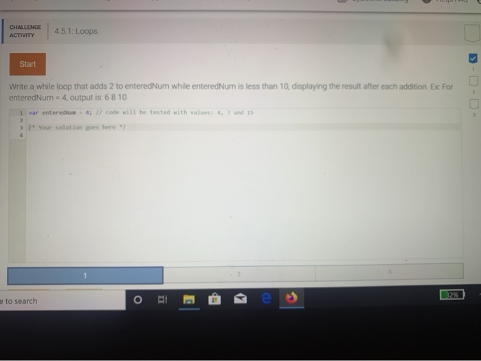 Solved CHALLENGE ACTIVITY 4.5.1: Loops Start Write a while | Chegg.com Solved CHALLENGE ACTIVITY 4.5.1: Loops Start Write a while | Chegg.com