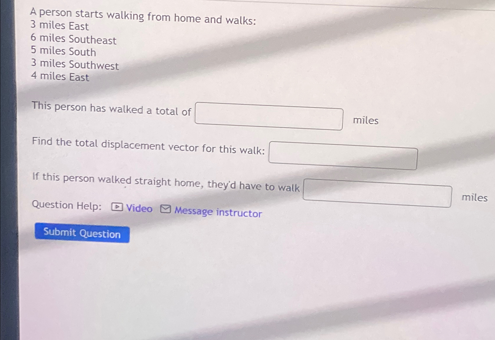 Solved A person starts walking from home and walks:3 ﻿miles | Chegg.com