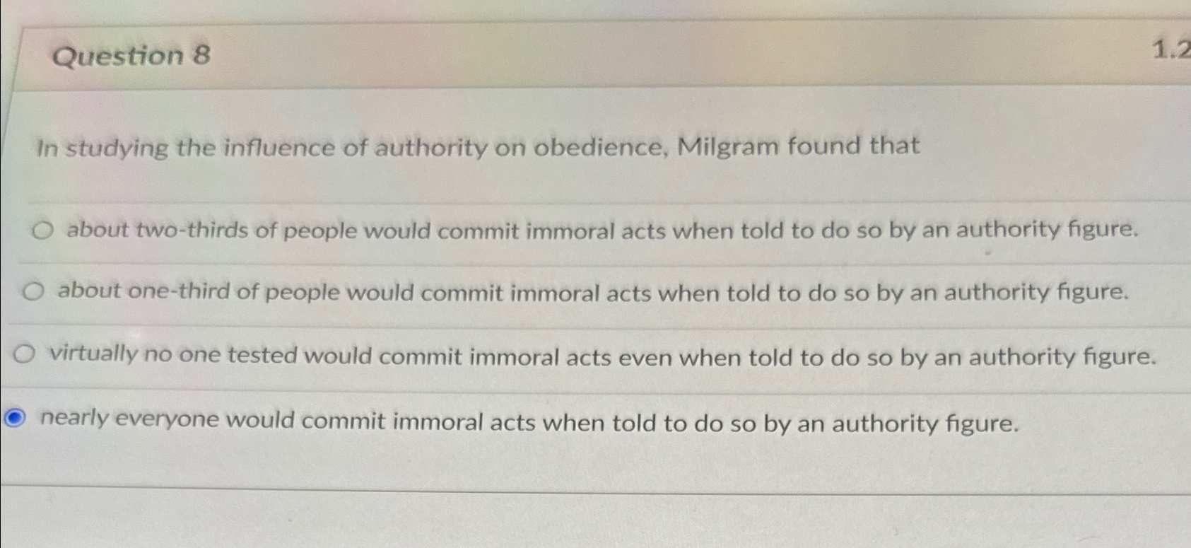 Solved Question 8In studying the influence of authority on | Chegg.com