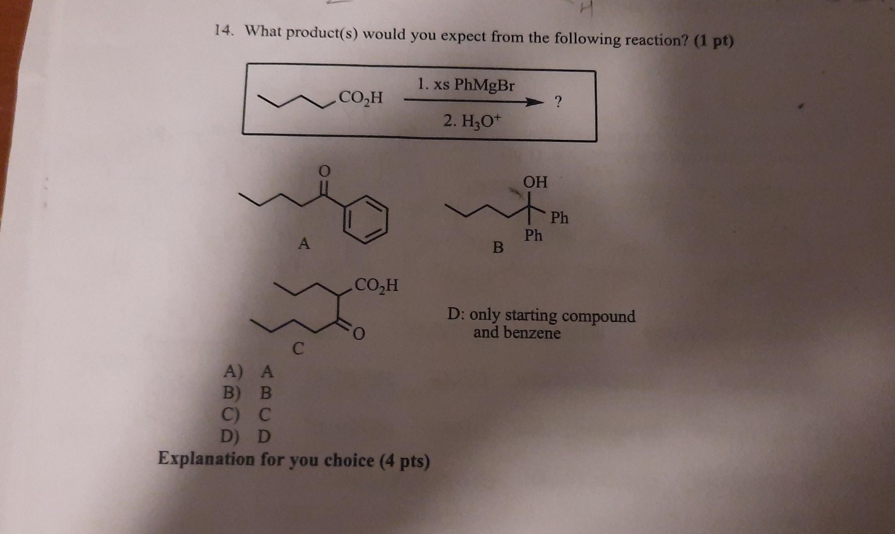 Solved 14. What product(s) would you expect from the | Chegg.com
