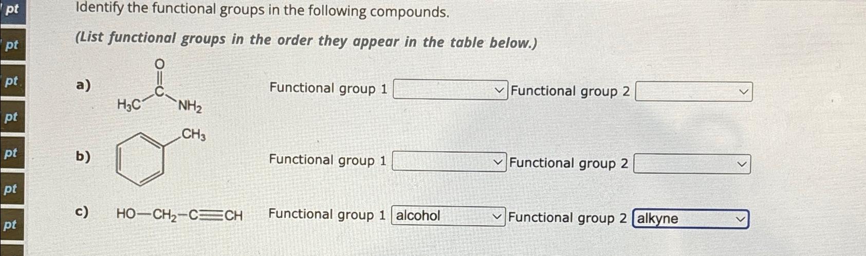 Solved Identify the functional groups in the following | Chegg.com