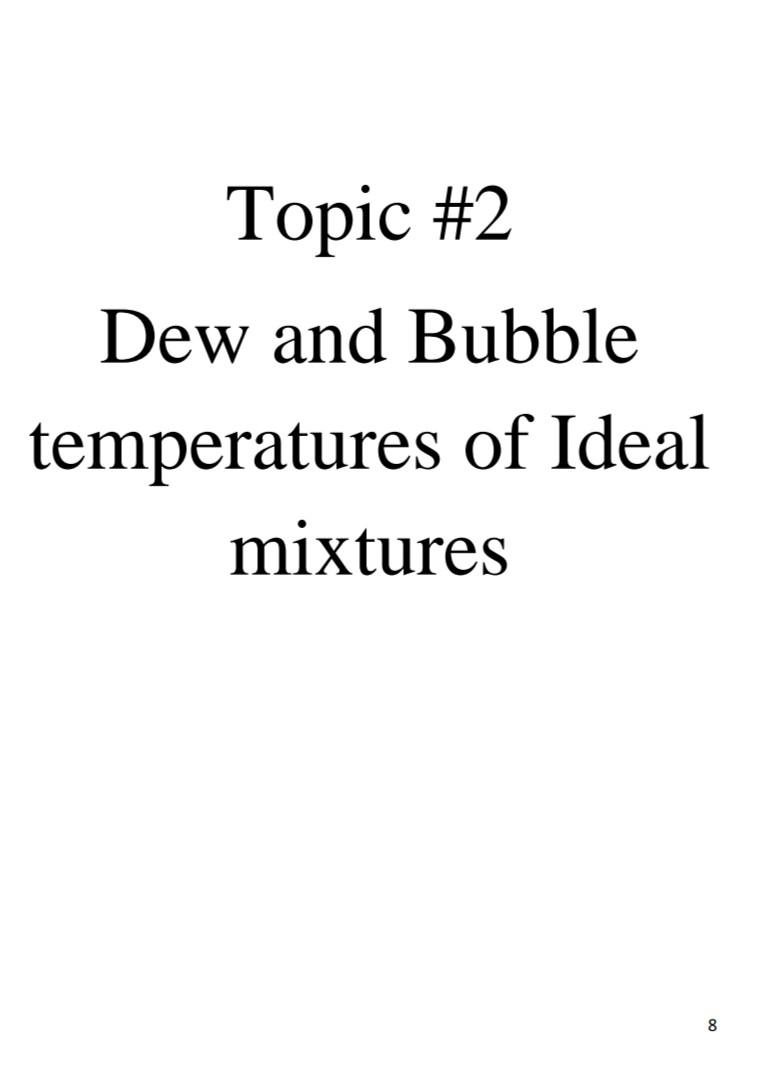 Topic #2 Dew and Bubble temperatures of Ideal | Chegg.com