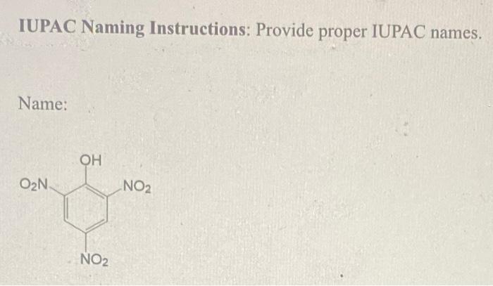 Solved IUPAC Naming Instructions: Provide proper IUPAC | Chegg.com