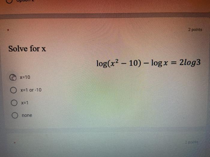 solved-2-points-solve-for-x-log-x-10-log-x-2log3-chegg