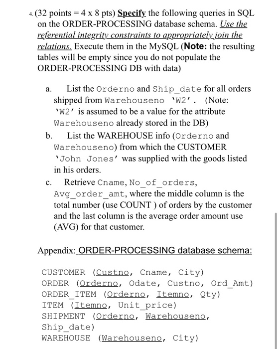 Solved 4. (32 points = 4 x 8 pts) Specify the following | Chegg.com