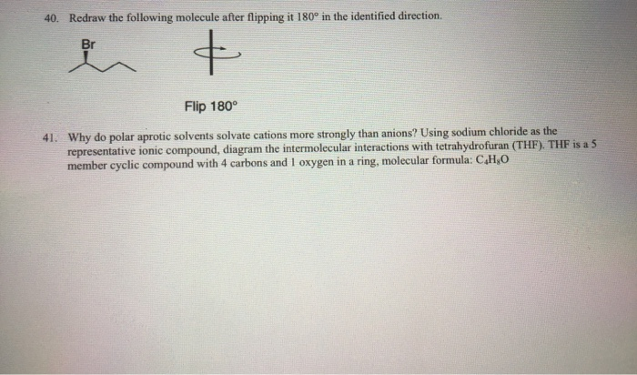 Solved 40. Redraw the following molecule after flipping it | Chegg.com