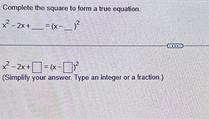 Solved Complete the square to form a true equation. | Chegg.com