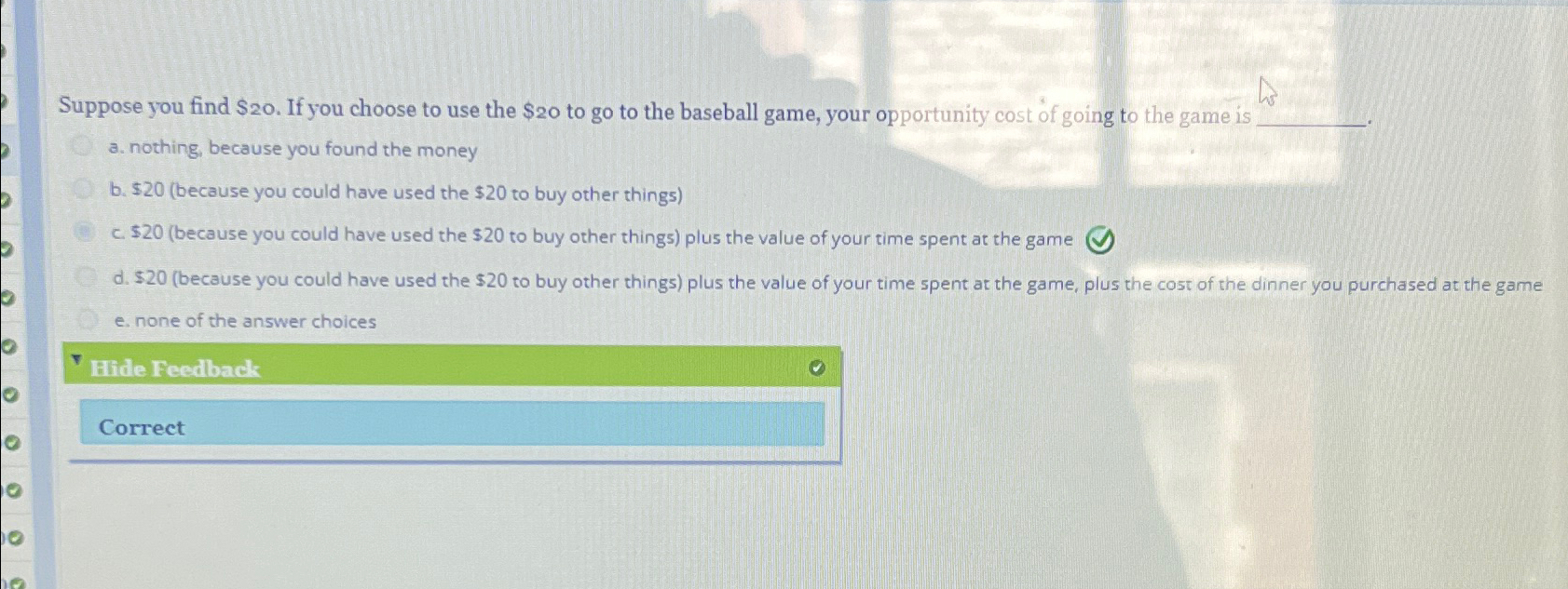Solved Suppose you find $20. ﻿If you choose to use the $20 | Chegg.com