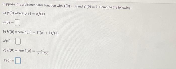 Solved Suppose f is a differentiable function with f(0)=4 | Chegg.com