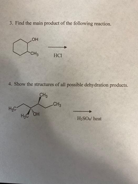 Solved 3. Find the main product of the following reaction. | Chegg.com