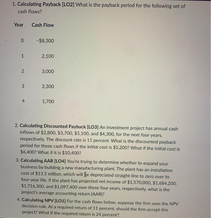 Solved 1. Calculating Payback [LO2] What is the payback | Chegg.com