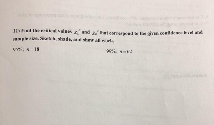Solved 11) Find the critical values xı" and XR that | Chegg.com