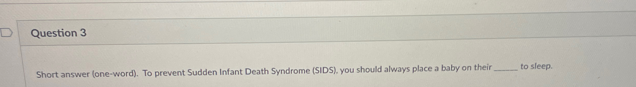 Solved Question 3Short answer (one-word). ﻿To prevent Sudden | Chegg.com