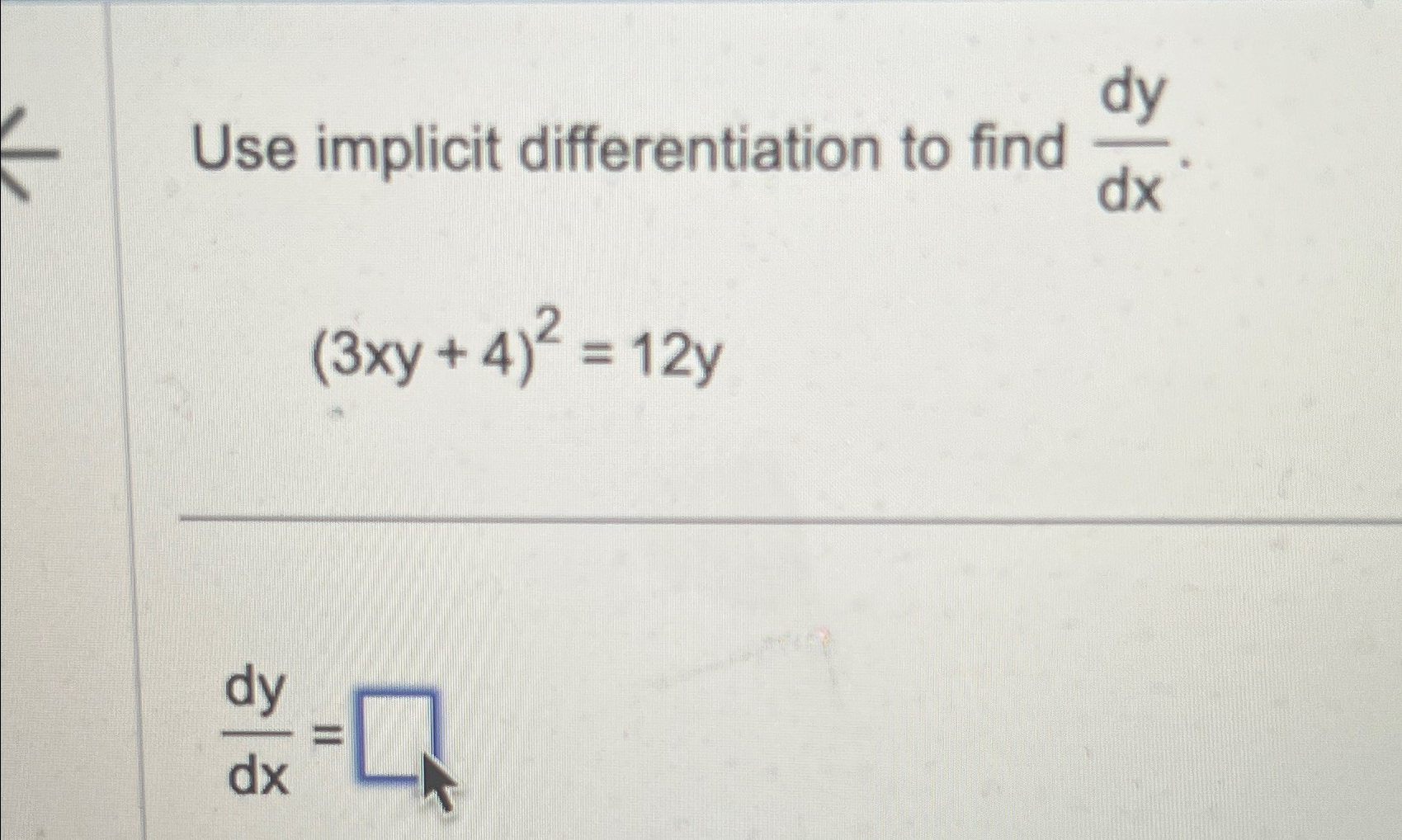 Solved Use implicit differentiation to find | Chegg.com
