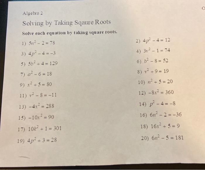 Solved Algebra 2 Solving by Taking Sqaure Roots Solve each | Chegg.com