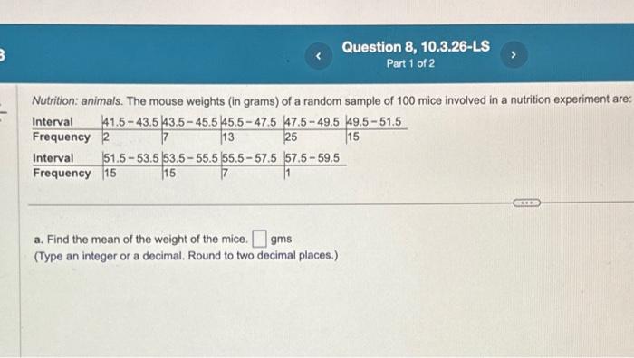 Solved Nutrition: animals. The mouse weights (in grams) of a | Chegg.com