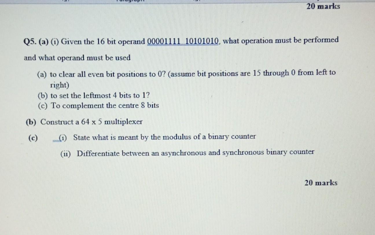 Solved Q5. (a) (i) Given the 16 bit operand 00001111 | Chegg.com