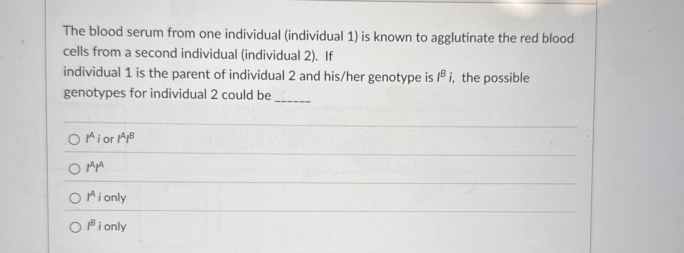 Solved The blood serum from one individual (individual 1) | Chegg.com