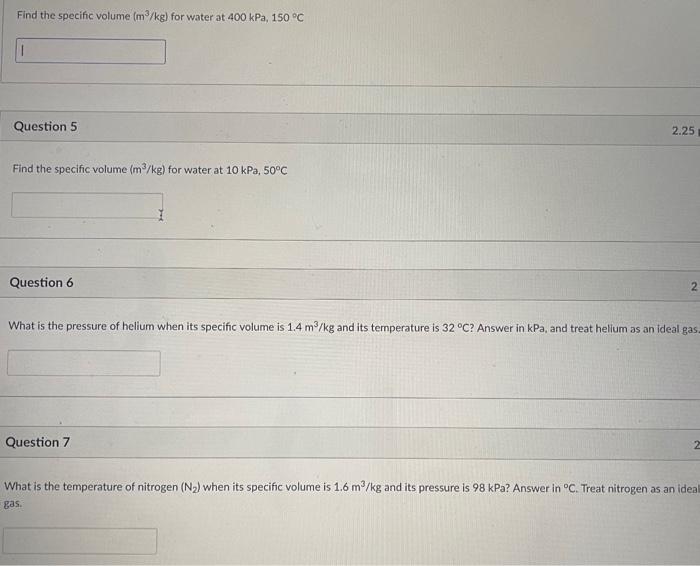 Solved Find the specific volume (m3/kg) for water at | Chegg.com