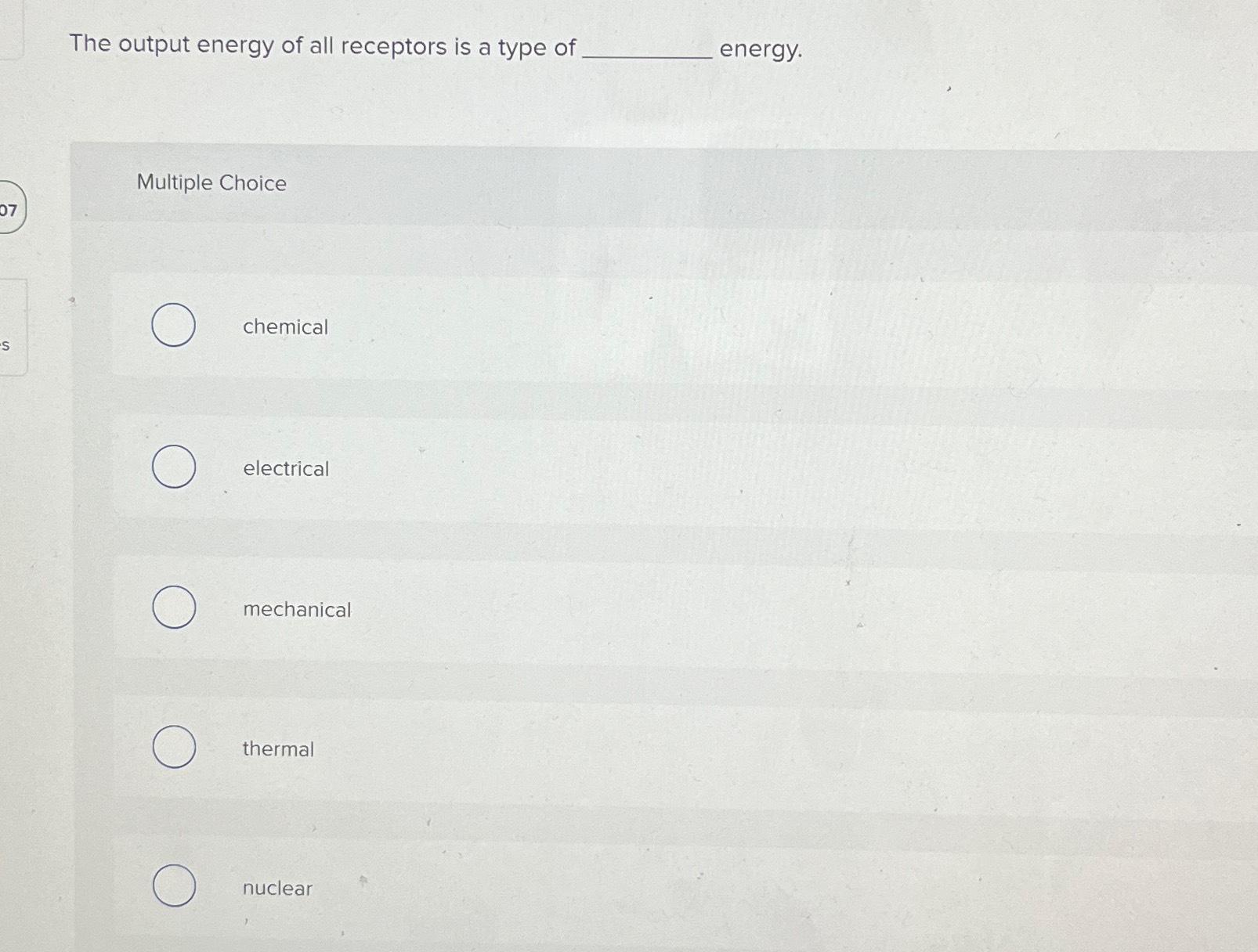 Solved The output energy of all receptors is a type of | Chegg.com