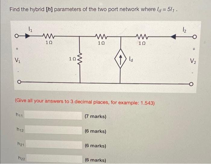 Solved Find the hybrid [ h] parameters of the two port | Chegg.com