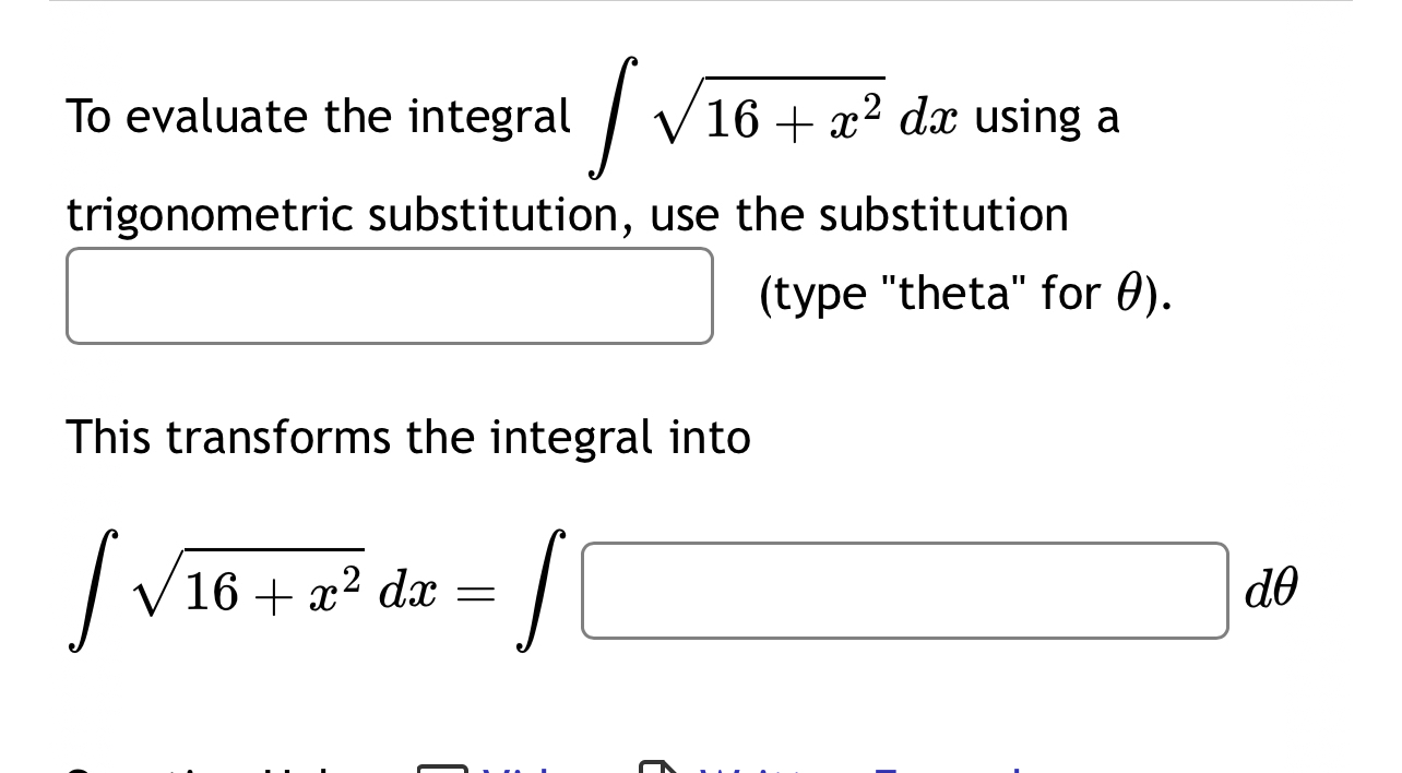 Solved To evaluate the integral ∫﻿﻿16+x22dx ﻿using a | Chegg.com