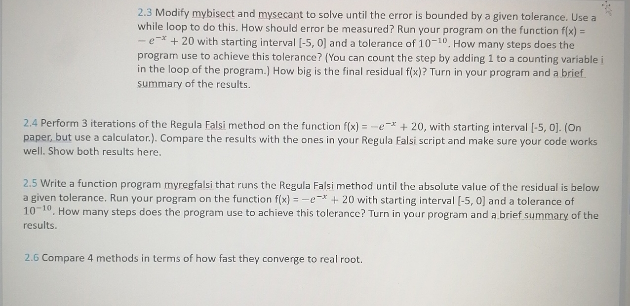 Solved 2.3 ﻿Modify mybisect and mysecant to solve until the | Chegg.com
