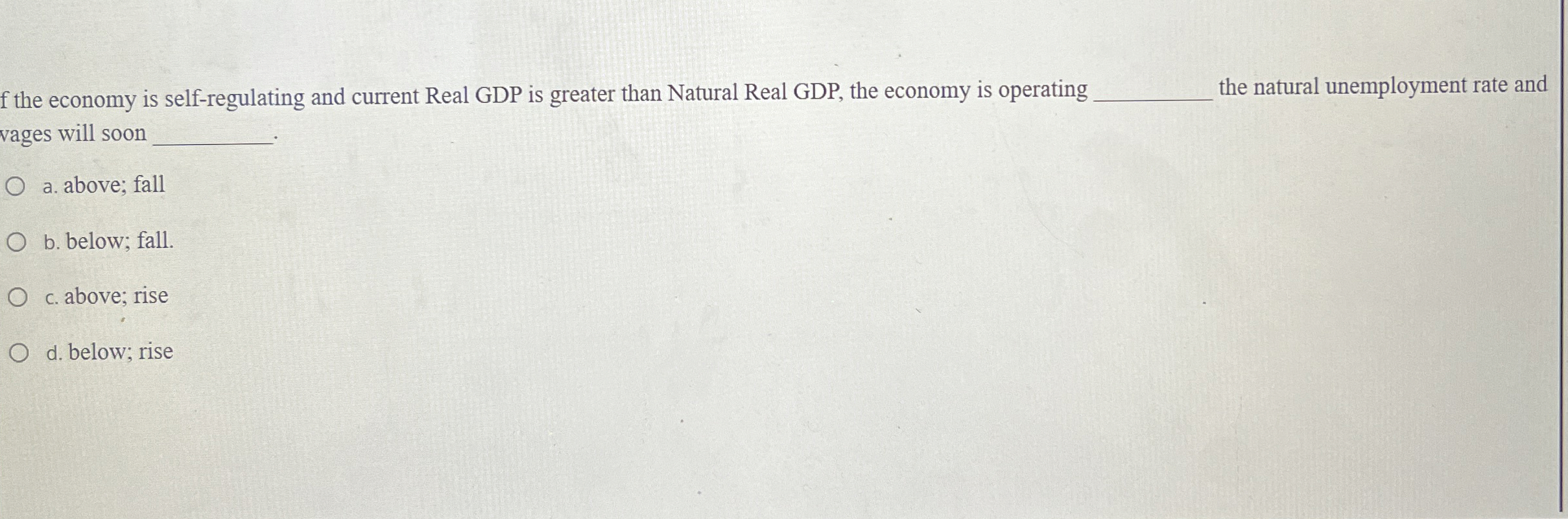 Solved f the economy is self-regulating and current Real GDP | Chegg.com