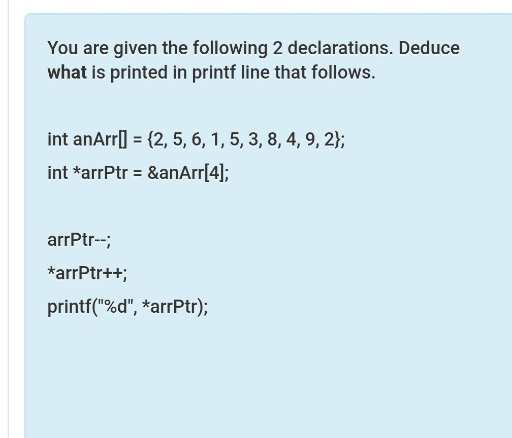 Solved You are given the following 2 declarations. Deduce | Chegg.com