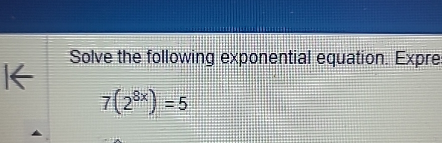 Solved Solve the following exponential equation. | Chegg.com
