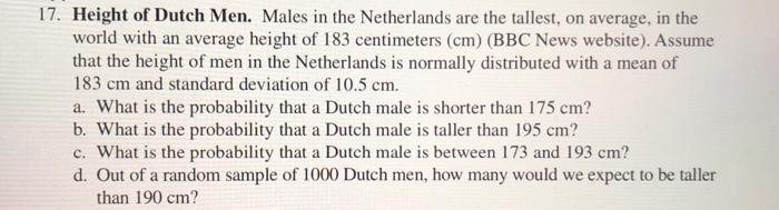 Solved 17. Height of Dutch Men. Males in the Netherlands are | Chegg.com