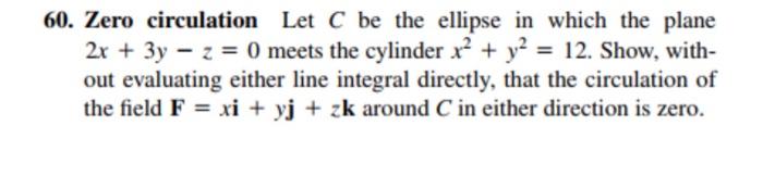 Solved 60. Zero circulation Let C be the ellipse in which | Chegg.com