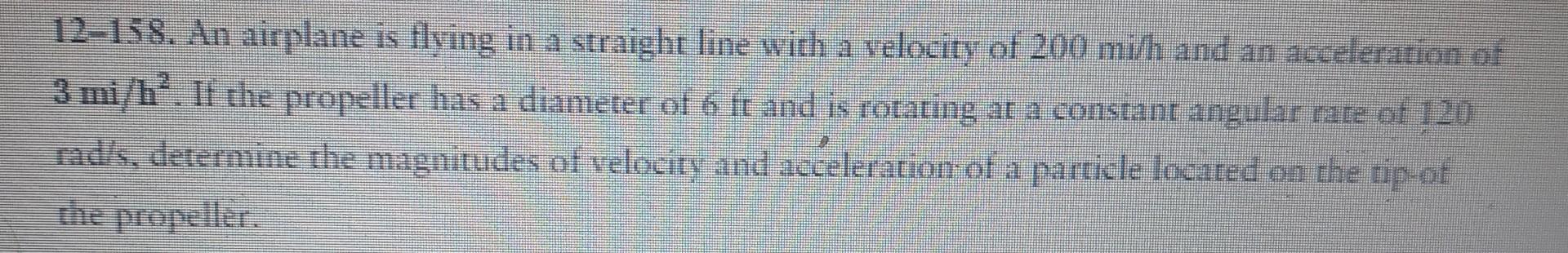 Solved 12-158. An airplane is flying in a straight line with | Chegg.com