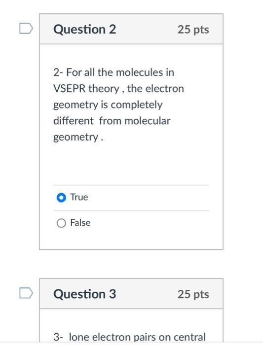 Solved 1- In VSEPR theory the = bond is considered two bonds | Chegg.com