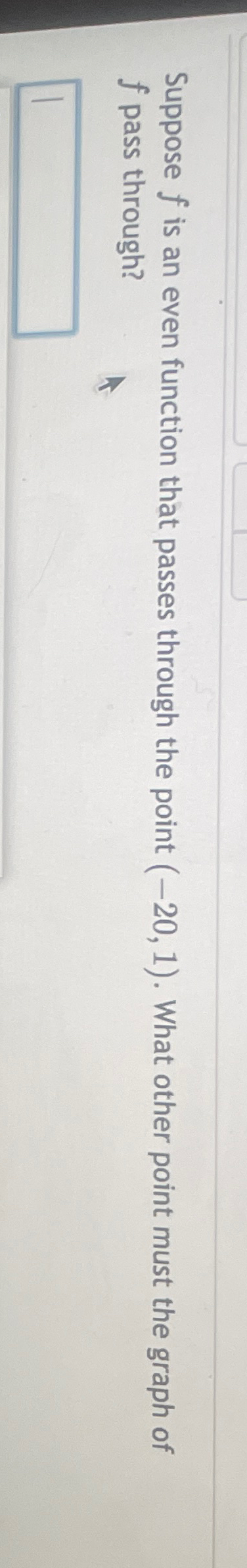 Solved Suppose f ﻿is an even function that passes through | Chegg.com
