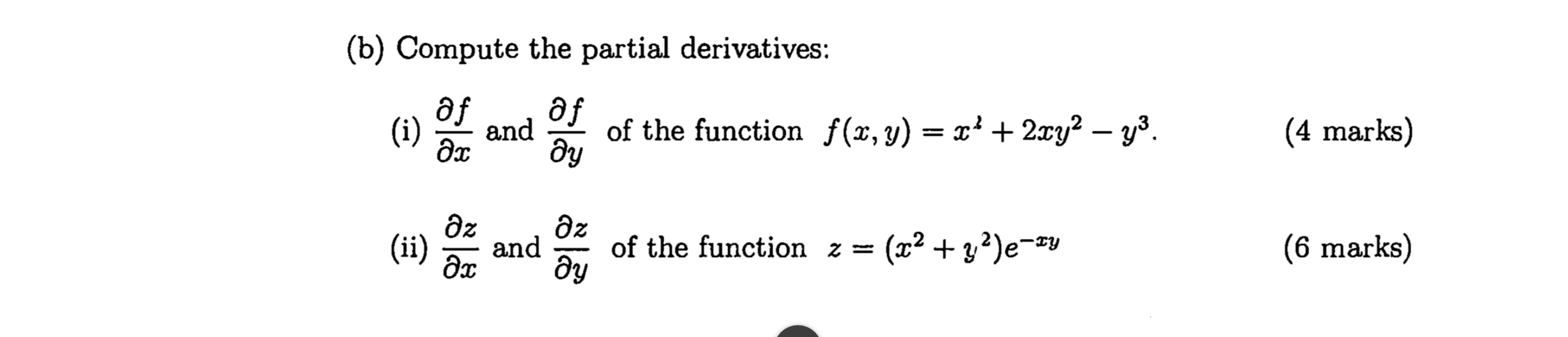 Solved (b) ﻿Compute the partial derivatives:(i) delfdelx | Chegg.com