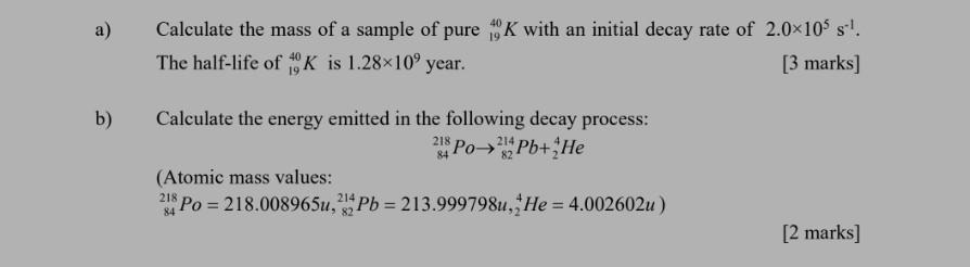 Solved Calculate the mass of a sample of pure 1940 K with an | Chegg.com