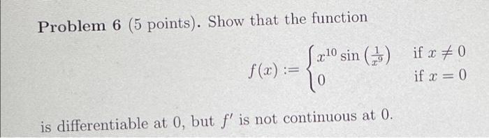 Solved Problem 6 (5 points). Show that the function | Chegg.com