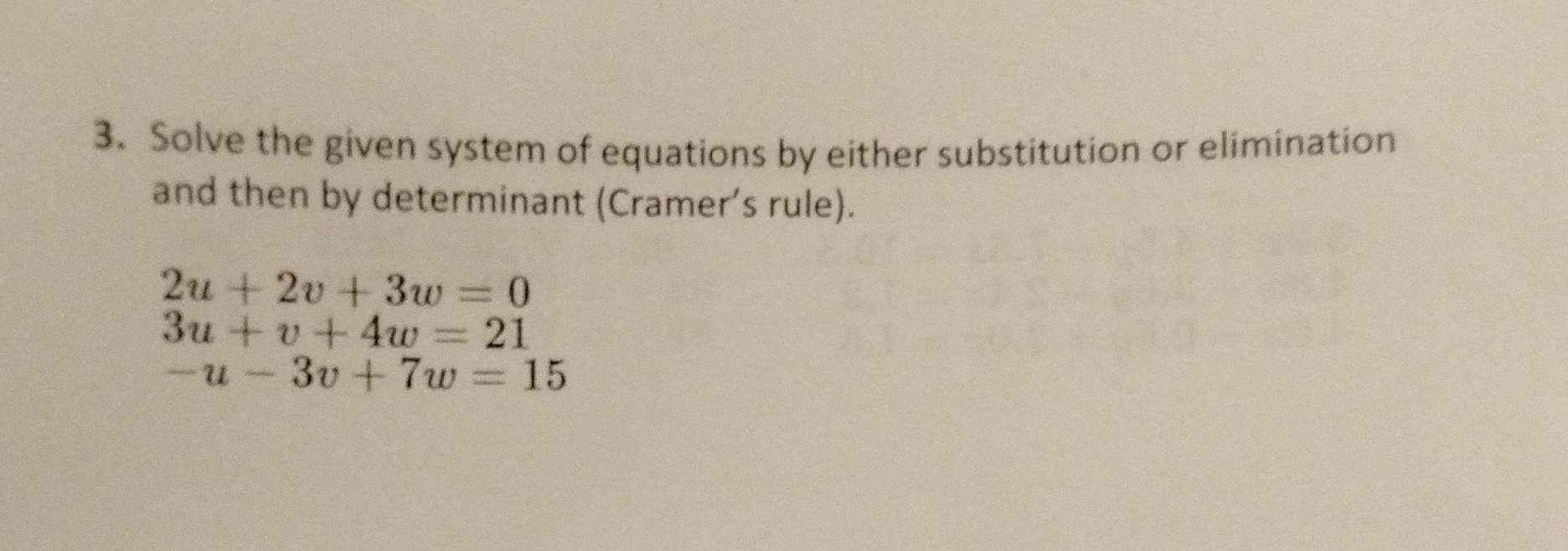 Solved 3. Solve the given system of equations by either | Chegg.com