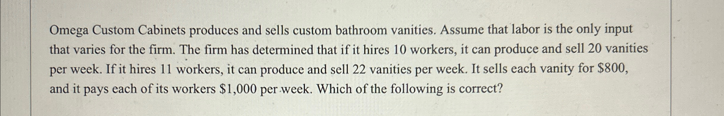 Solved Omega Custom Cabinets produces and sells custom | Chegg.com