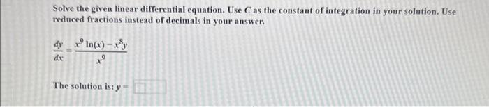Solved Solve the given linear differential equation. Use C | Chegg.com