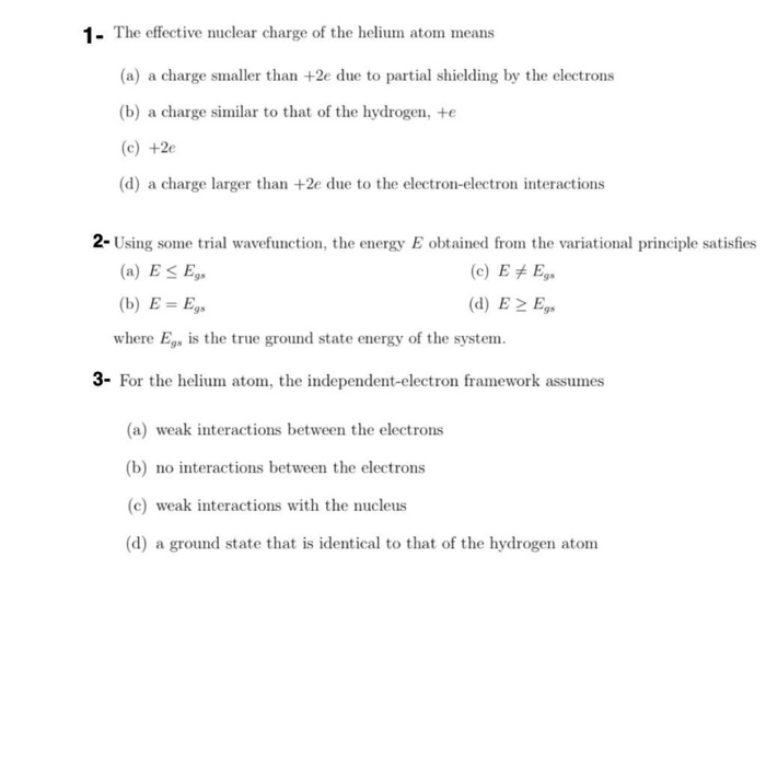 Solved 1. The effective nuclear charge of the helium atom | Chegg.com