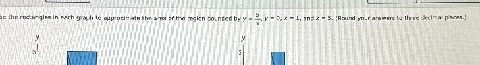 Solved se the rectangles in each graph to approximate the | Chegg.com