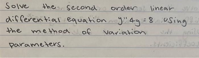 Solved Solve the second order linear differential equation y | Chegg.com