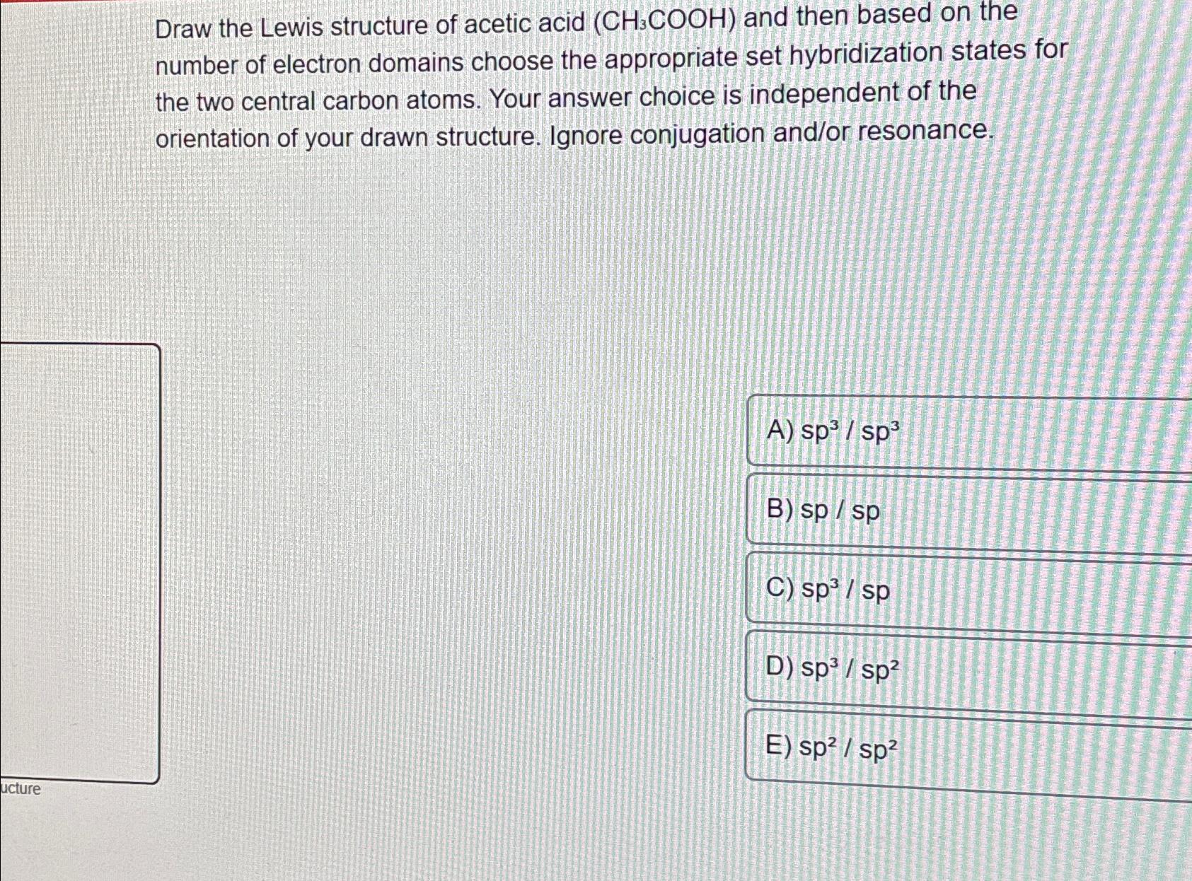 Solved Draw the Lewis structure of acetic acid | Chegg.com